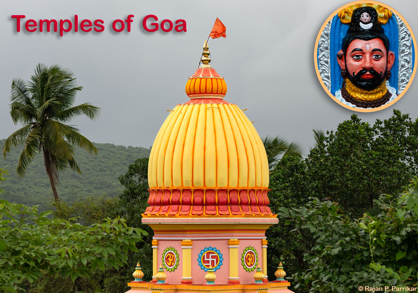 Temples of Goa - Photo Blog by Rajan Parrikar